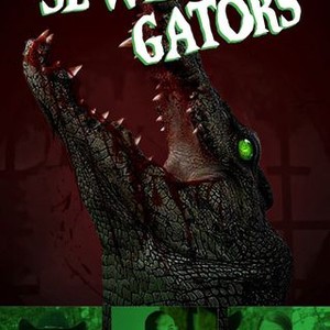 Sewer Gators - Rotten Tomatoes