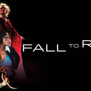 Fall to Rise - Rotten Tomatoes
