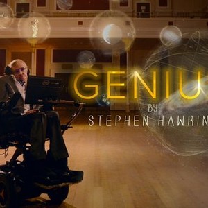 Genius by Stephen Hawking - Rotten Tomatoes