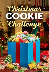 Christmas Cookie Challenge: Season 6 | Rotten Tomatoes