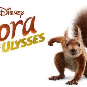 Flora and Ulysses - Rotten Tomatoes