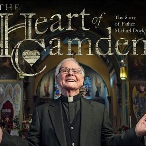 Heart of Camden: The Father Michael Doyle Story - Rotten Tomatoes