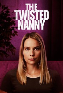 The Twisted Nanny | Rotten Tomatoes