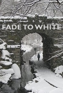 Fade to White | Rotten Tomatoes