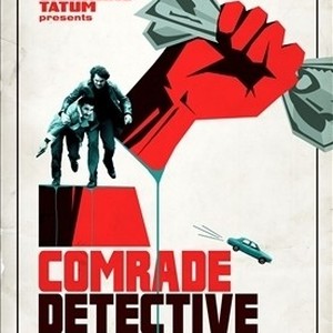 Comrade Detective - Rotten Tomatoes