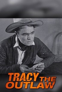 Tracy the Outlaw | Rotten Tomatoes