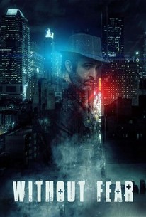 Without Fear | Rotten Tomatoes