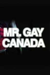 Mr. Gay Canada | Rotten Tomatoes