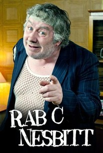 Rab C. Nesbitt | Cast and Crew | Rotten Tomatoes