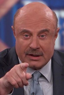 Dr. Phil: Season 18, Episode 153 | Rotten Tomatoes