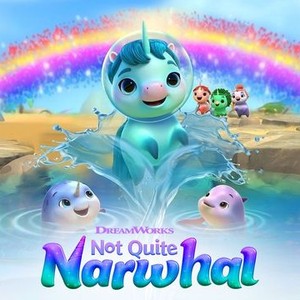 Not Quite Narwhal - Rotten Tomatoes