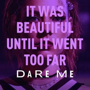 Dare Me - Rotten Tomatoes