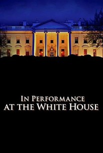 In Performance at the White House | Rotten Tomatoes