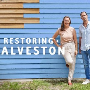 Restoring Galveston: Season 5, Episode 5 - Rotten Tomatoes
