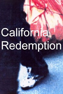 California Redemption - Movie Reviews | Rotten Tomatoes