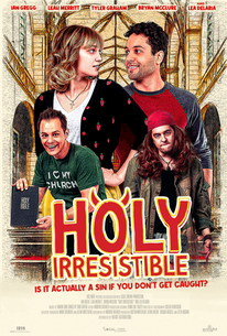 Holy Irresistible | Rotten Tomatoes