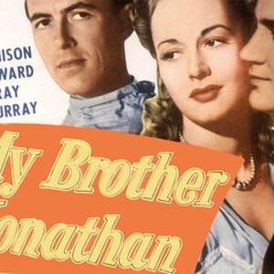 My Brother Jonathan - Rotten Tomatoes