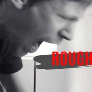 Rough Cut - Rotten Tomatoes