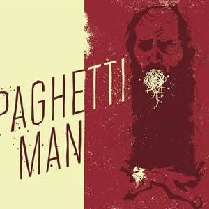 Spaghettiman - Rotten Tomatoes
