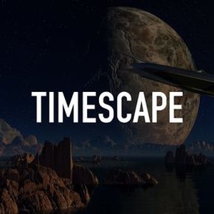 Timescape - Rotten Tomatoes