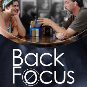 Back Focus - Rotten Tomatoes
