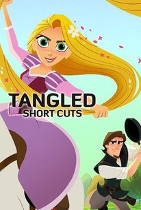 Tangled: Short Cuts - Rotten Tomatoes