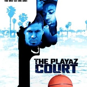 The Playaz Court - Rotten Tomatoes