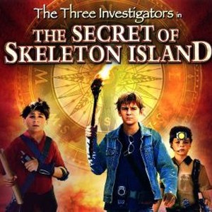 The Three Investigators and the Secret of Skeleton Island - Rotten Tomatoes