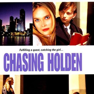 Chasing Holden - Rotten Tomatoes