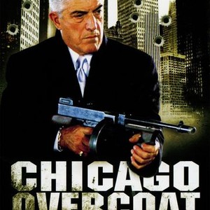 Chicago Overcoat (2009) - Rotten Tomatoes