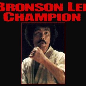 Bronson Lee, Champion - Rotten Tomatoes