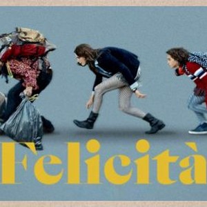 Felicità - Rotten Tomatoes