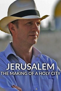 Jerusalem: The Making of a Holy City | Rotten Tomatoes