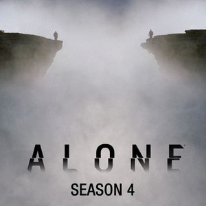Alone: Season 4, Episode 10 - Rotten Tomatoes