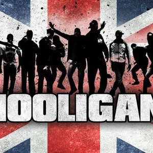 Hooligan - Rotten Tomatoes