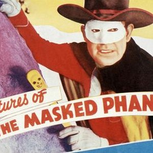 The Adventures of the Masked Phantom - Rotten Tomatoes