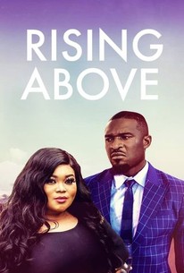 Rising Above | Rotten Tomatoes