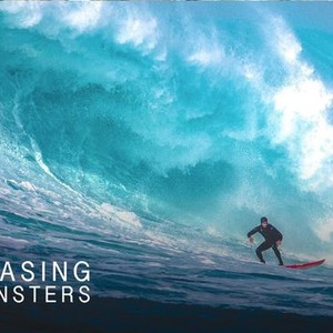 Chasing Monsters - Rotten Tomatoes