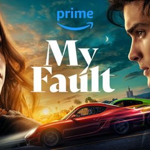 My Fault - Rotten Tomatoes