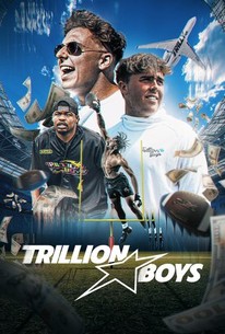 Trillion Boys | Rotten Tomatoes