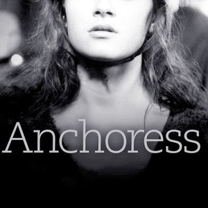 Anchoress - Rotten Tomatoes