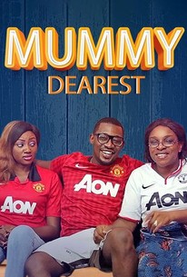 Mummy Dearest (2015) | Rotten Tomatoes