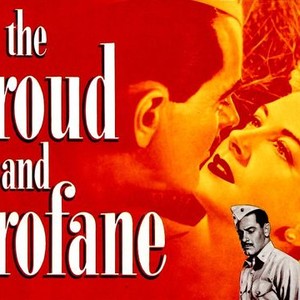 The Proud and Profane - Rotten Tomatoes