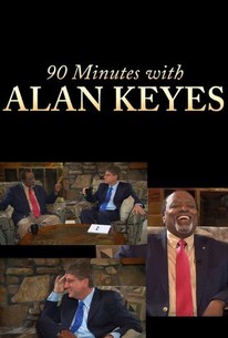 90 Minutes with Alan Keyes | Rotten Tomatoes