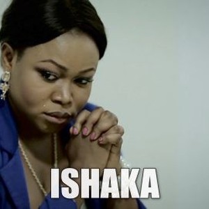 Ishaka - Rotten Tomatoes