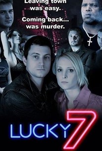 Lucky 7 (2011) | Rotten Tomatoes