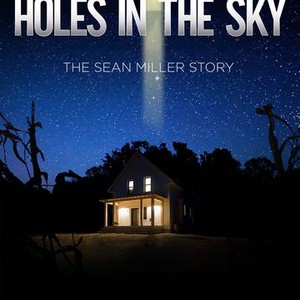 Holes in the Sky: The Sean Miller Story - Rotten Tomatoes