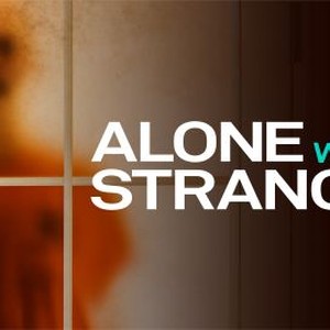 Alone With a Stranger - Rotten Tomatoes