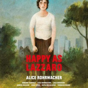 Happy as Lazzaro - Rotten Tomatoes