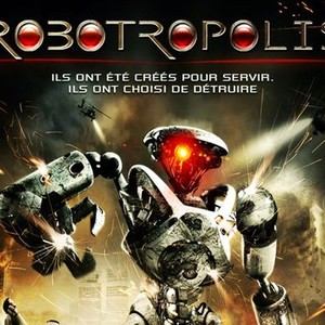 Robotropolis - Rotten Tomatoes